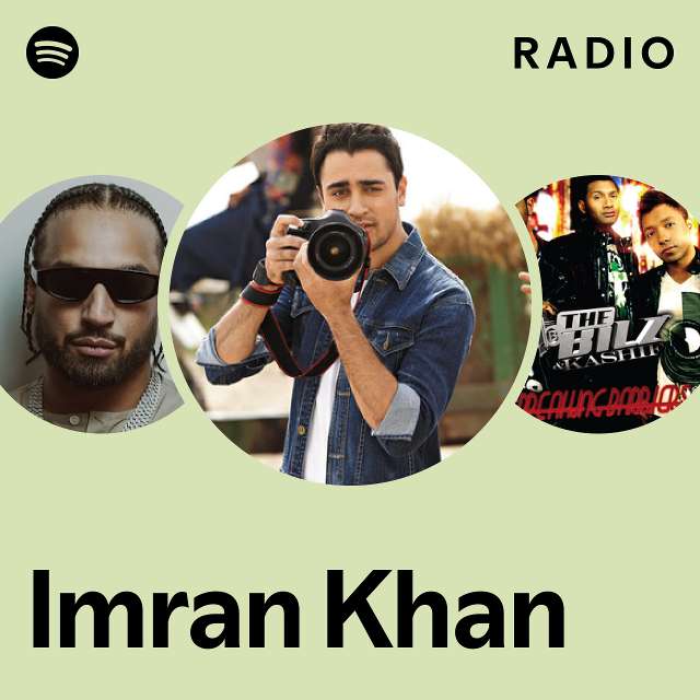 Imran Khan Radio - playlist by Spotify | Spotify