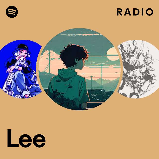 Lee Radio - playlist by Spotify | Spotify