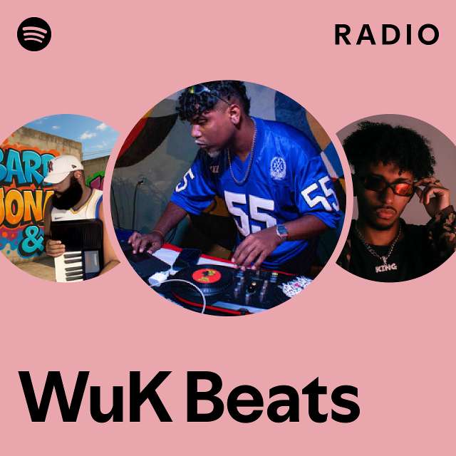 WuK Beats Radio - playlist by Spotify | Spotify