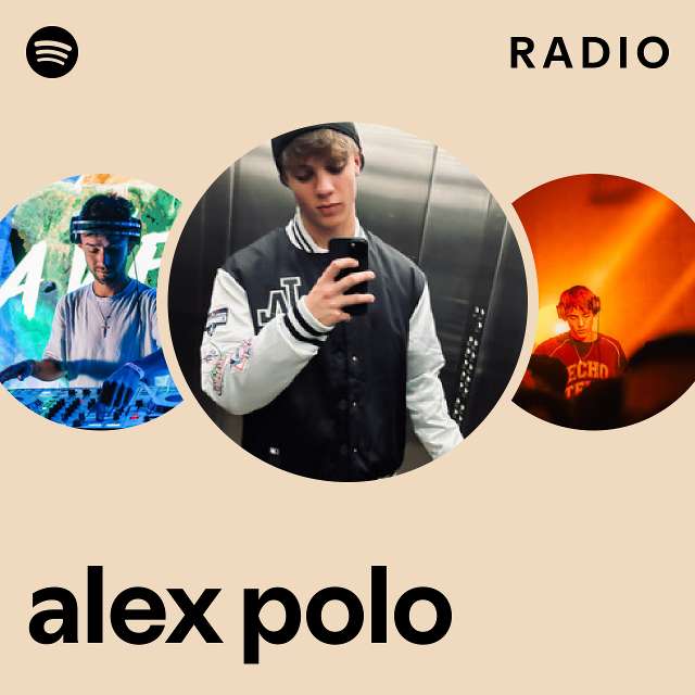 alex polo Radio - playlist by Spotify | Spotify