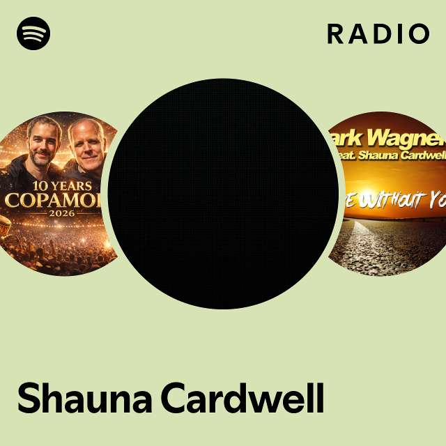 Shauna Cardwell Radio - playlist by Spotify | Spotify