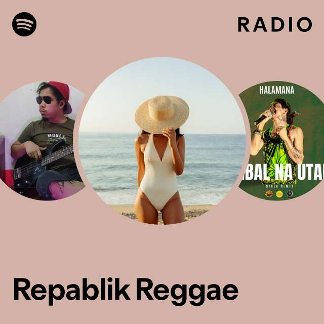 Repablik Reggae Radio - playlist by Spotify | Spotify