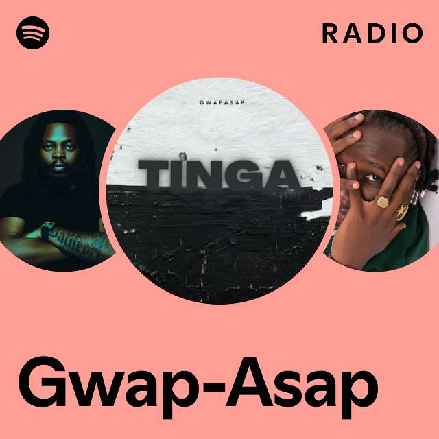 Gwap-Asap Radio - playlist by Spotify | Spotify