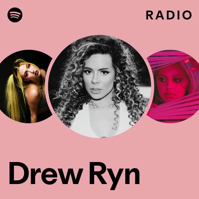 Drew Ryn Radio - playlist by Spotify | Spotify