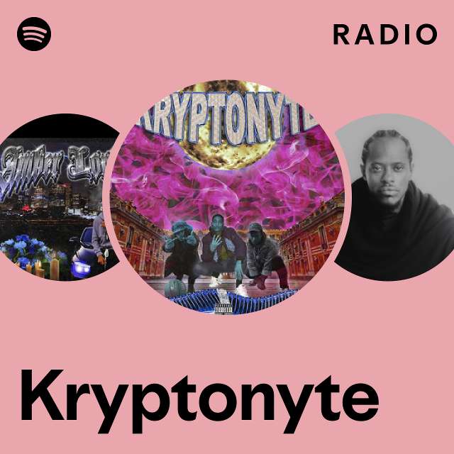 Kryptonyte Radio - playlist by Spotify | Spotify