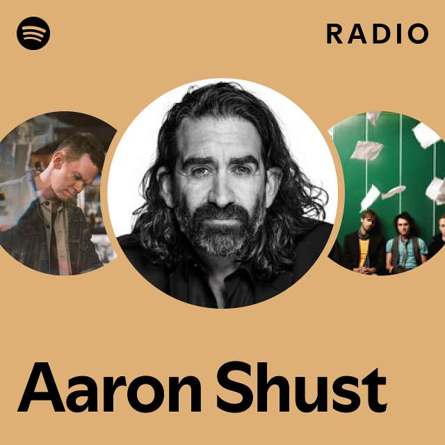 Aaron Shust Radio - playlist by Spotify | Spotify