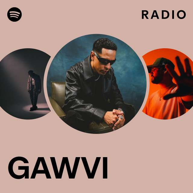 GAWVI Radio - playlist by Spotify | Spotify