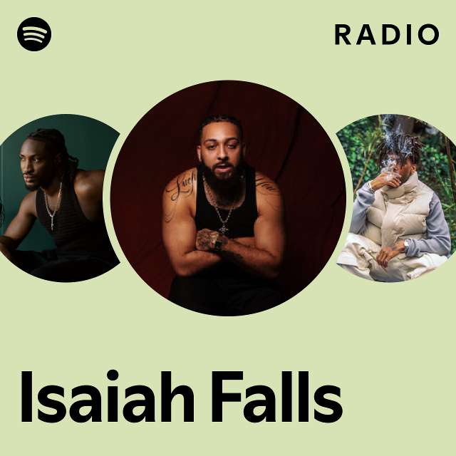 Isaiah Falls Radio - playlist by Spotify | Spotify