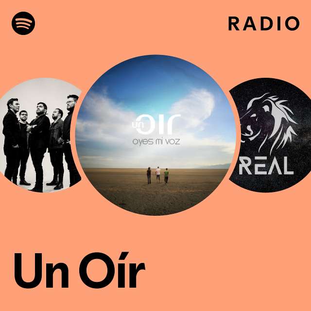 Un Oír Radio - playlist by Spotify | Spotify