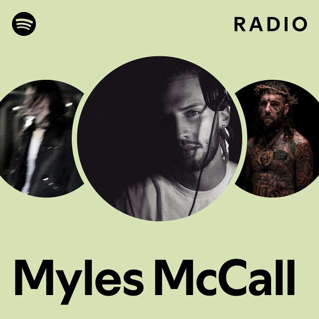 Myles McCall Radio - playlist by Spotify | Spotify