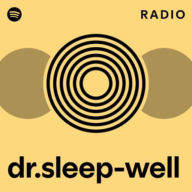 dr.sleep-well Radio - playlist by Spotify | Spotify
