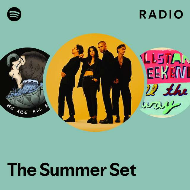 The Summer Set Radio - playlist by Spotify | Spotify
