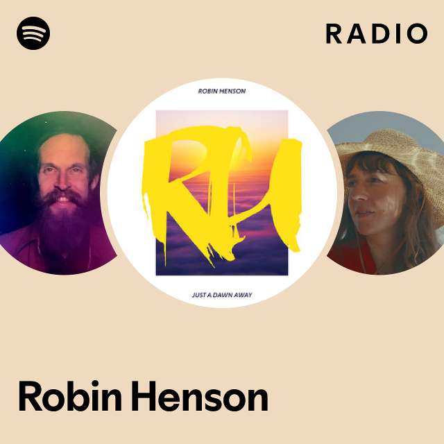 Robin Henson Radio - playlist by Spotify | Spotify
