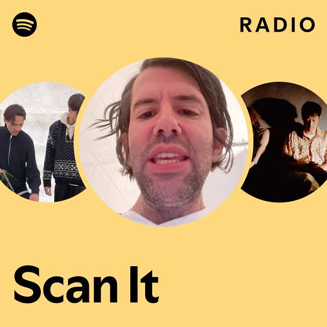 Scan It Radio - playlist by Spotify | Spotify