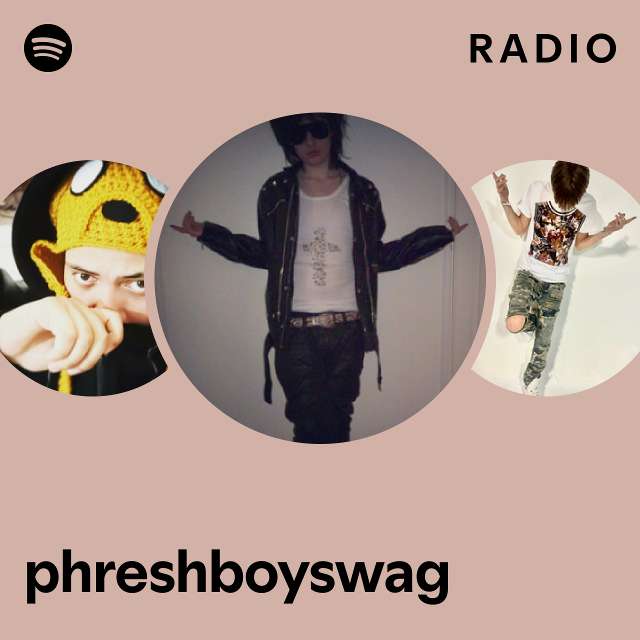 phreshboyswag Radio - playlist by Spotify | Spotify