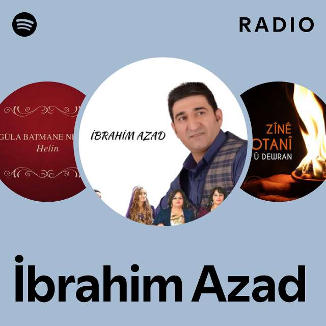 İbrahim Azad Radio - playlist by Spotify | Spotify