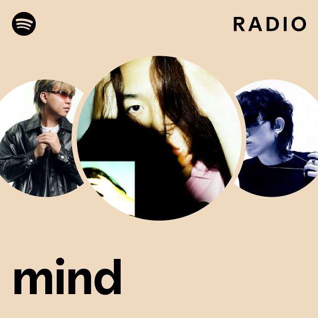 mind Radio - playlist by Spotify | Spotify