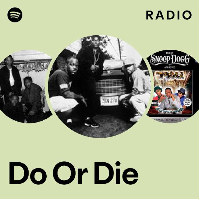 Do Or Die Radio - playlist by Spotify | Spotify