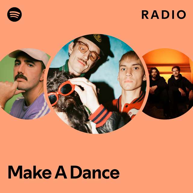 Make A Dance Radio - playlist by Spotify | Spotify