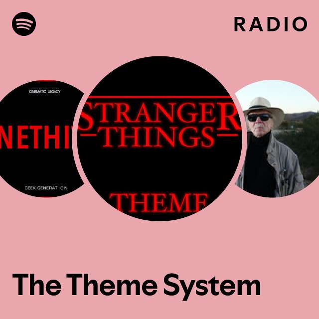 The Theme System Radio - playlist by Spotify | Spotify