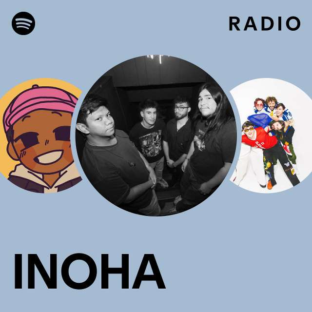 INOHA Radio - playlist by Spotify | Spotify