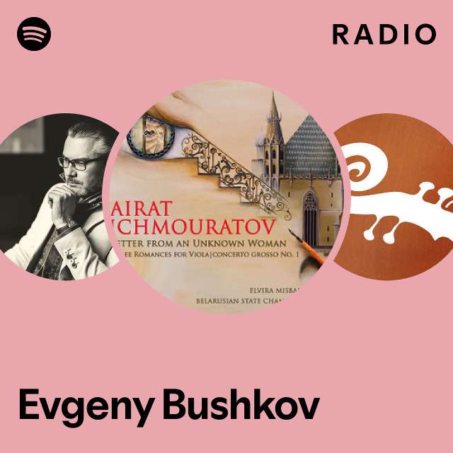 Evgeny Bushkov Radio - playlist by Spotify | Spotify