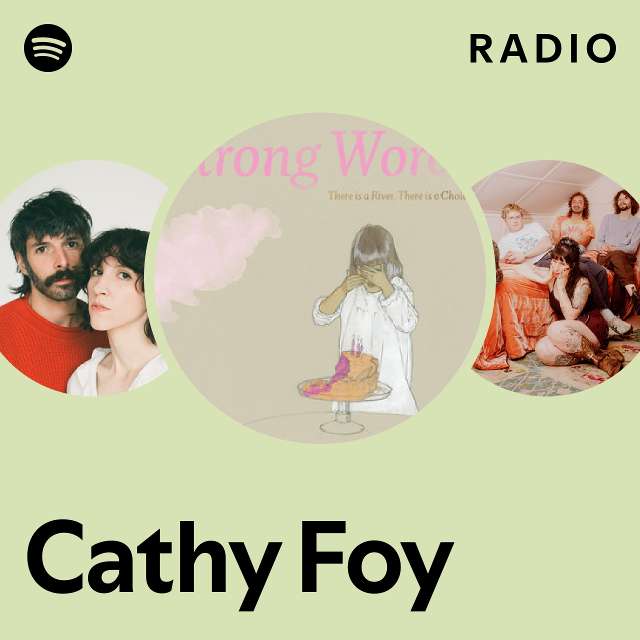 Cathy Foy Radio - playlist by Spotify | Spotify