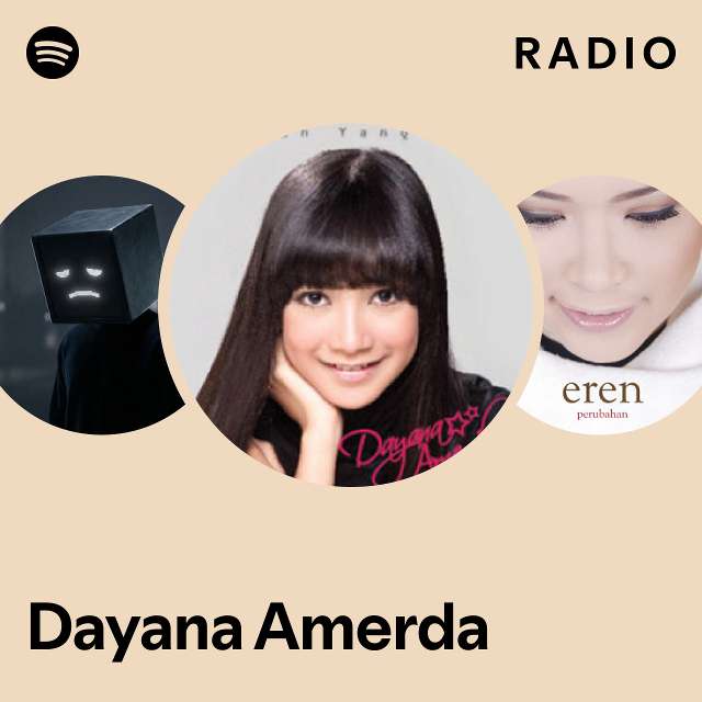Dayana Amerda Radio - playlist by Spotify | Spotify