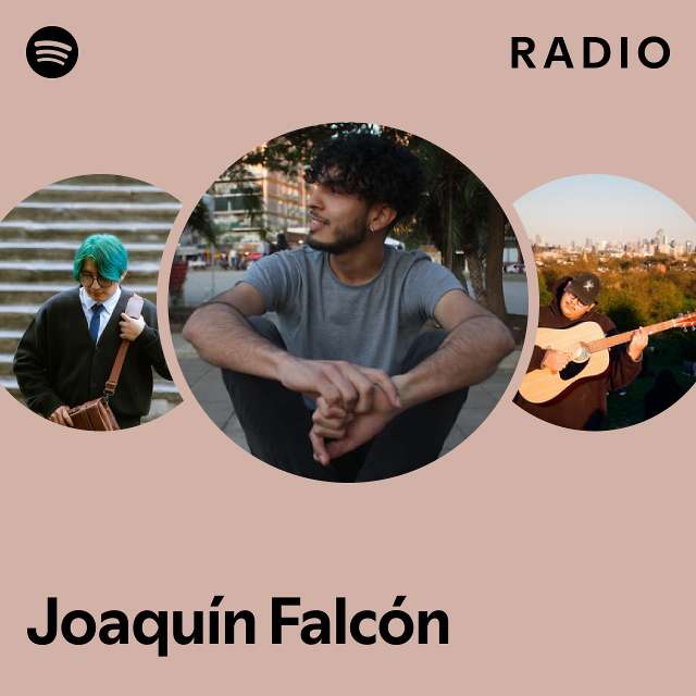 Joaquín Falcón Radio - playlist by Spotify | Spotify
