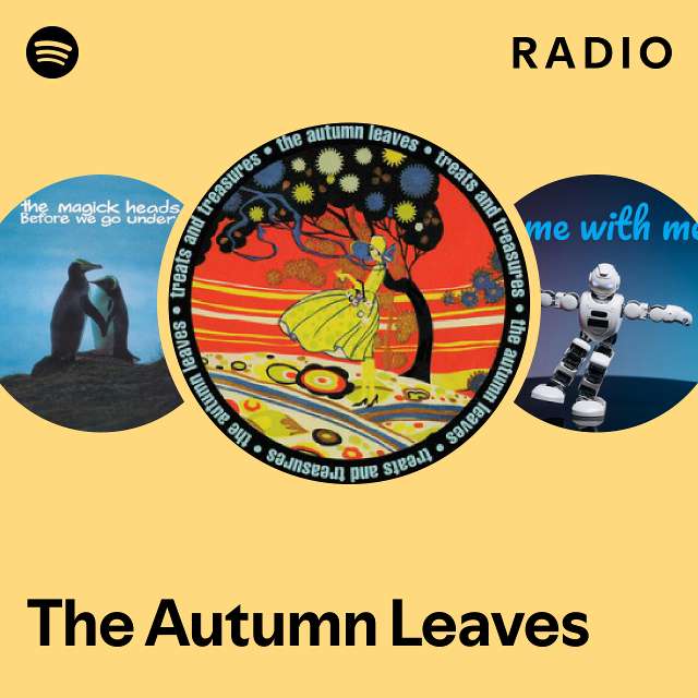 The Autumn Leaves Radio - playlist by Spotify | Spotify