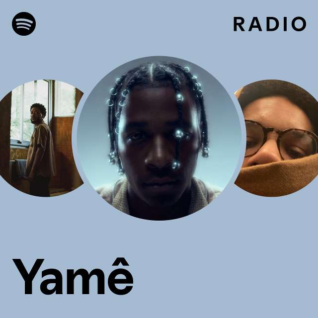 Yamê Radio - playlist by Spotify | Spotify