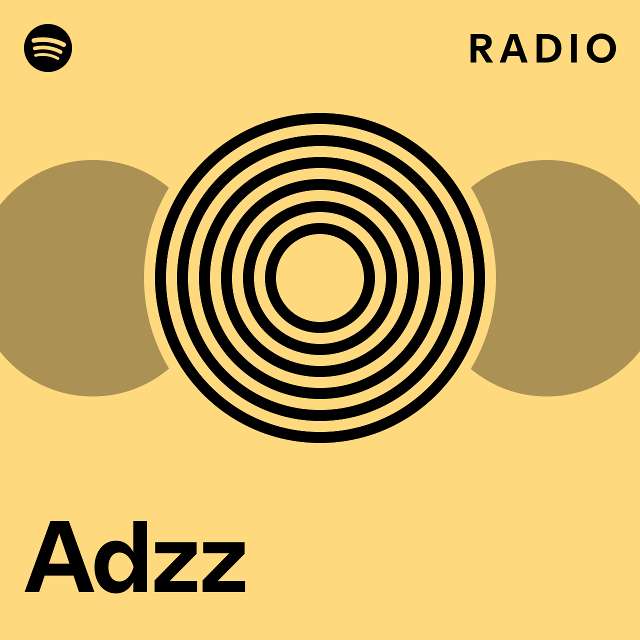 Adzz Radio - playlist by Spotify | Spotify