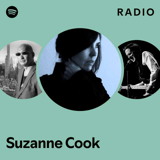 Suzanne Cook Radio - playlist by Spotify | Spotify