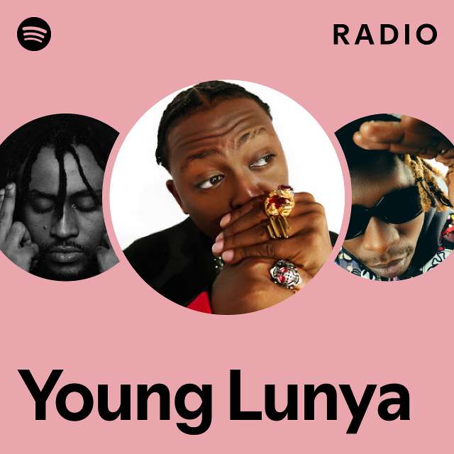 Young Lunya Radio - playlist by Spotify | Spotify