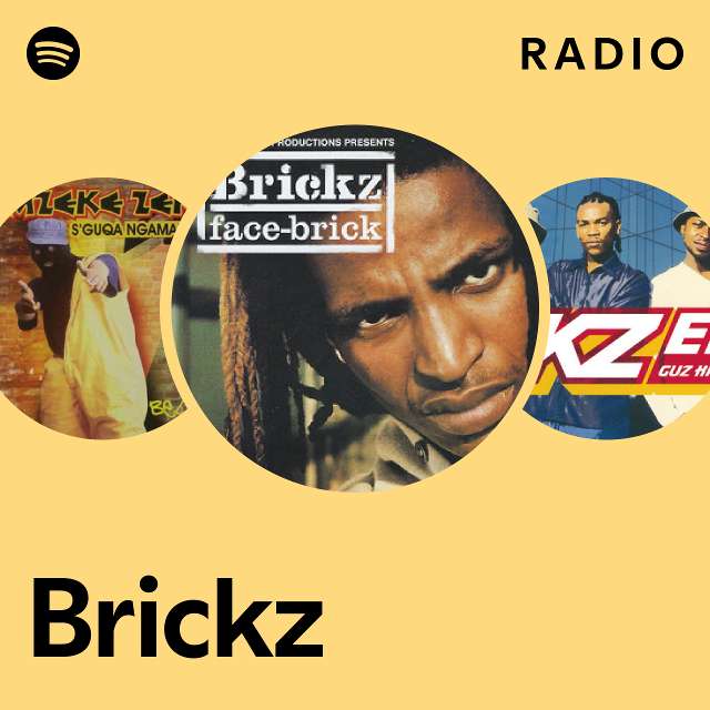 Brickz Radio - playlist by Spotify | Spotify