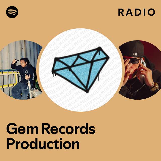 Gem Records Production Radio - playlist by Spotify | Spotify
