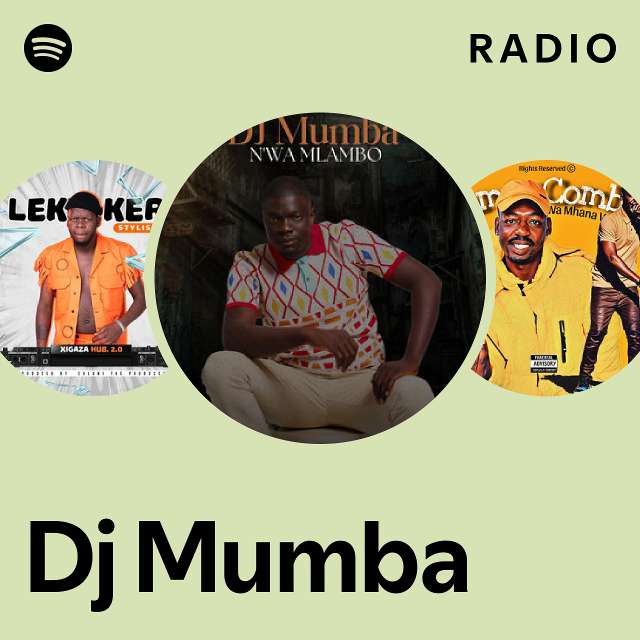 Dj Mumba Radio - playlist by Spotify | Spotify