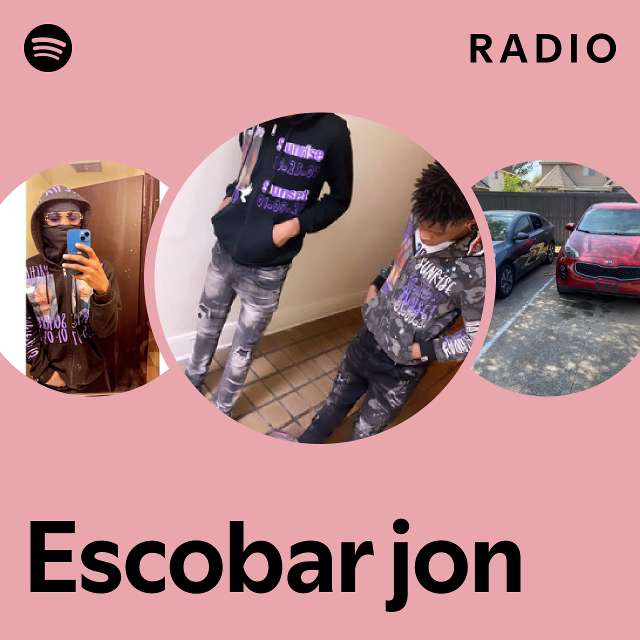 Escobar jon Radio - playlist by Spotify | Spotify