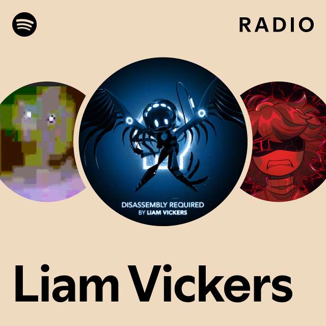 Liam Vickers Radio - playlist by Spotify | Spotify