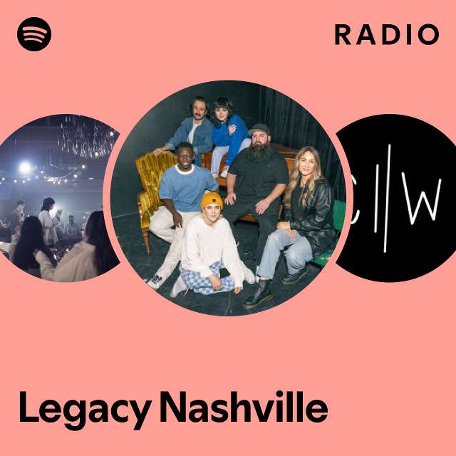 Legacy Nashville Radio - playlist by Spotify | Spotify