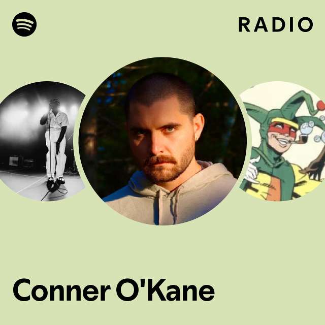 Conner O'Kane Radio - playlist by Spotify | Spotify