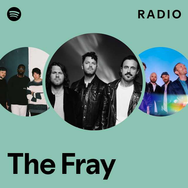 The Fray Radio - playlist by Spotify | Spotify
