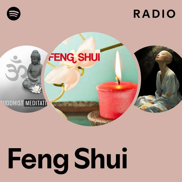 Feng Shui Radio - playlist by Spotify | Spotify