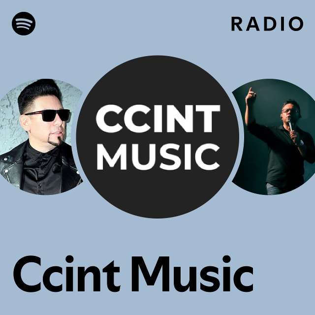 Ccint Music Radio - playlist by Spotify | Spotify