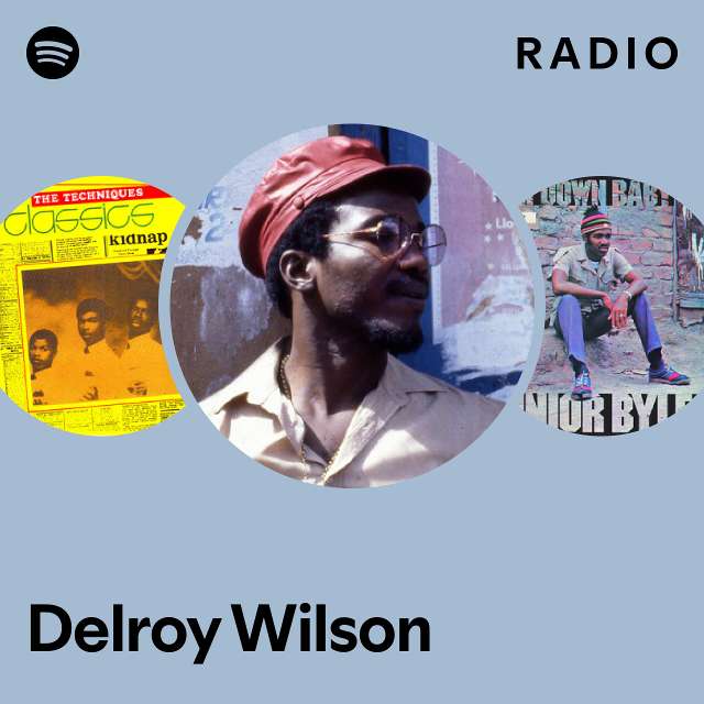 Delroy Wilson Radio - playlist by Spotify | Spotify