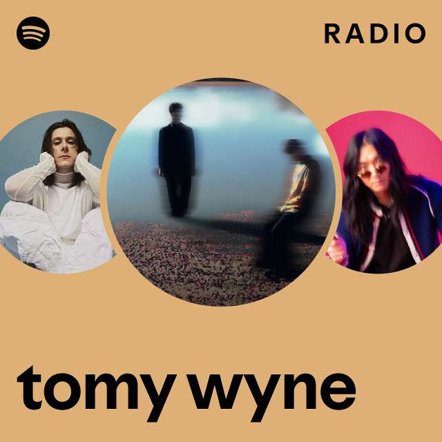 tomy wyne Radio - playlist by Spotify | Spotify