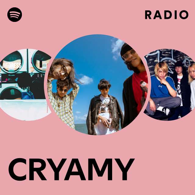CRYAMY Radio - playlist by Spotify | Spotify