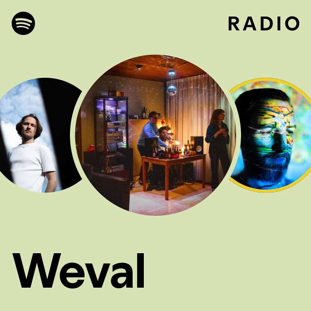 Weval Radio - playlist by Spotify | Spotify