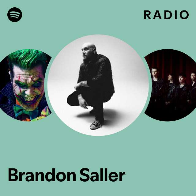 Brandon Saller Radio - playlist by Spotify | Spotify