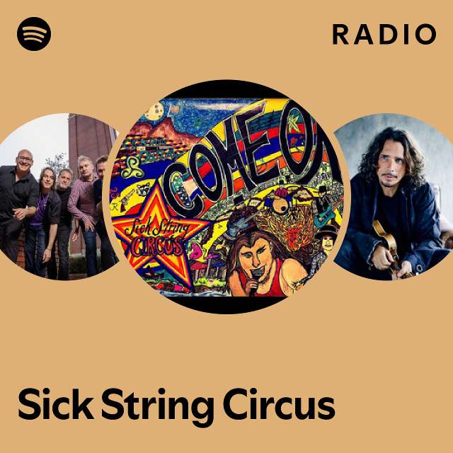 Sick String Circus Radio - playlist by Spotify | Spotify